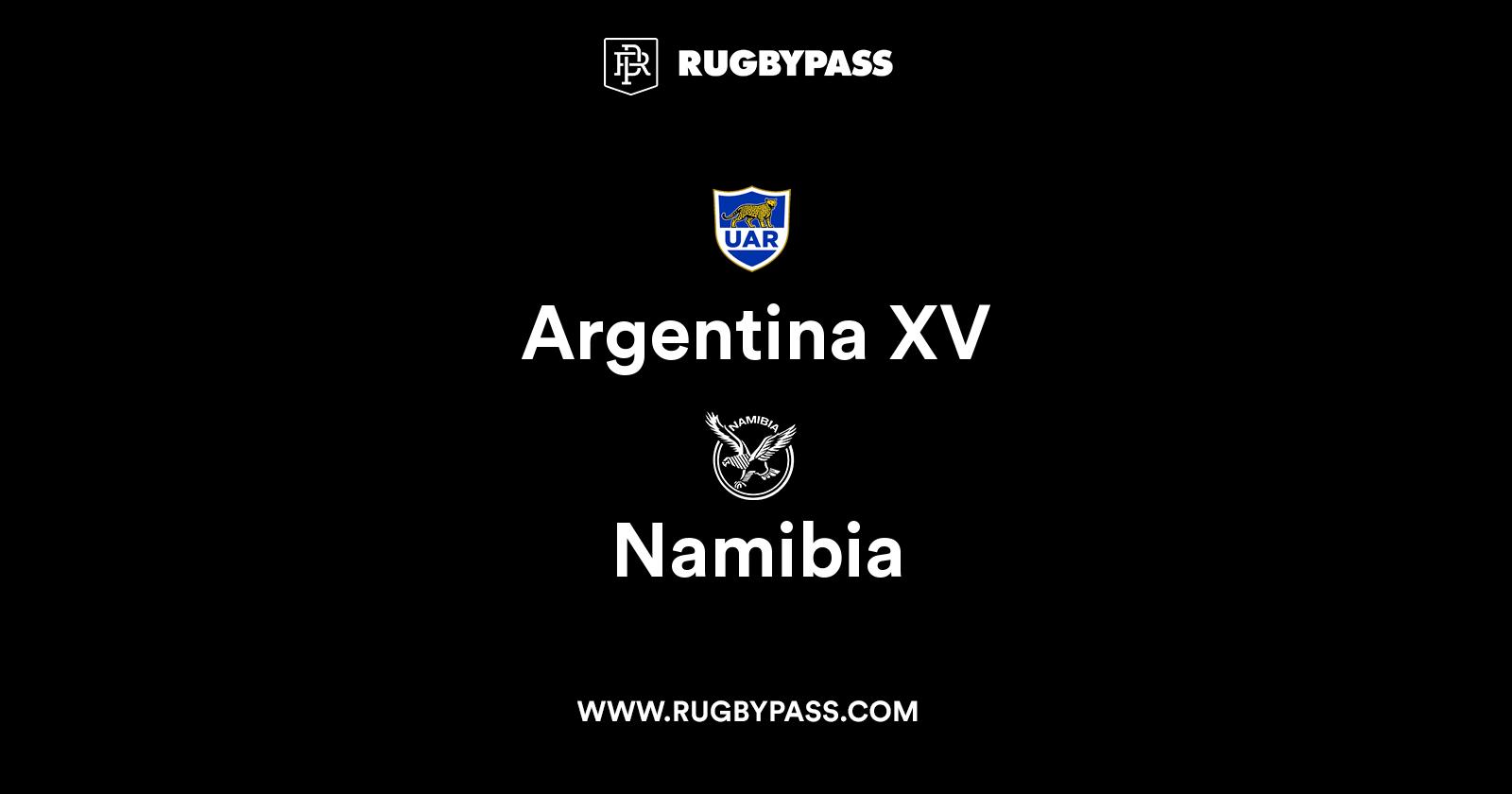 Argentina XV vs Namibia | Squads & Team Sheets | RugbyPass