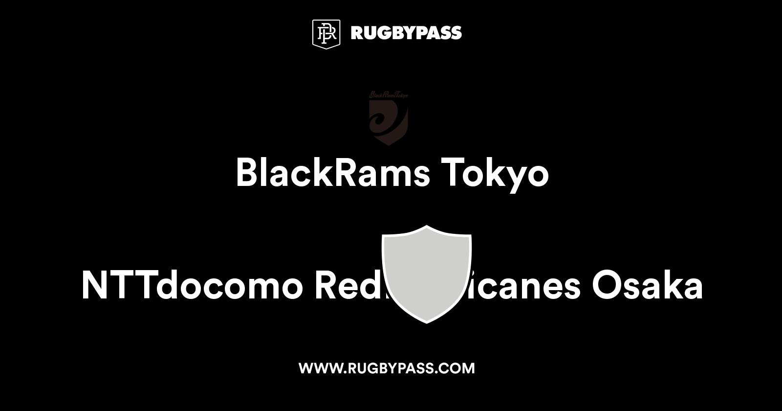 BlackRams Tokyo vs NTTdocomo RedHurricanes Osaka | Live Table | RugbyPass