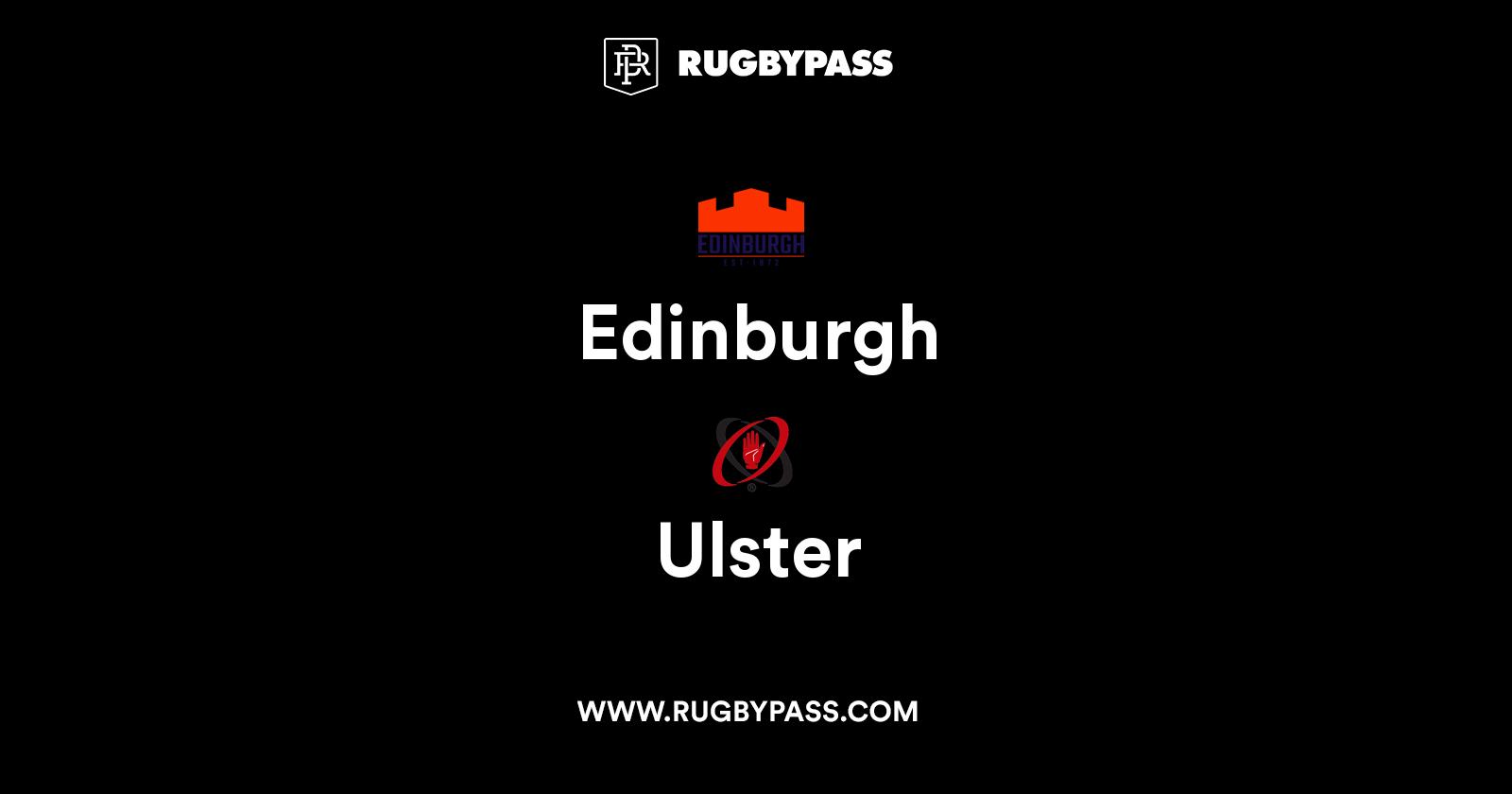 Edinburgh vs Ulster | Live & Latest Rugby Union Scores & Results ...