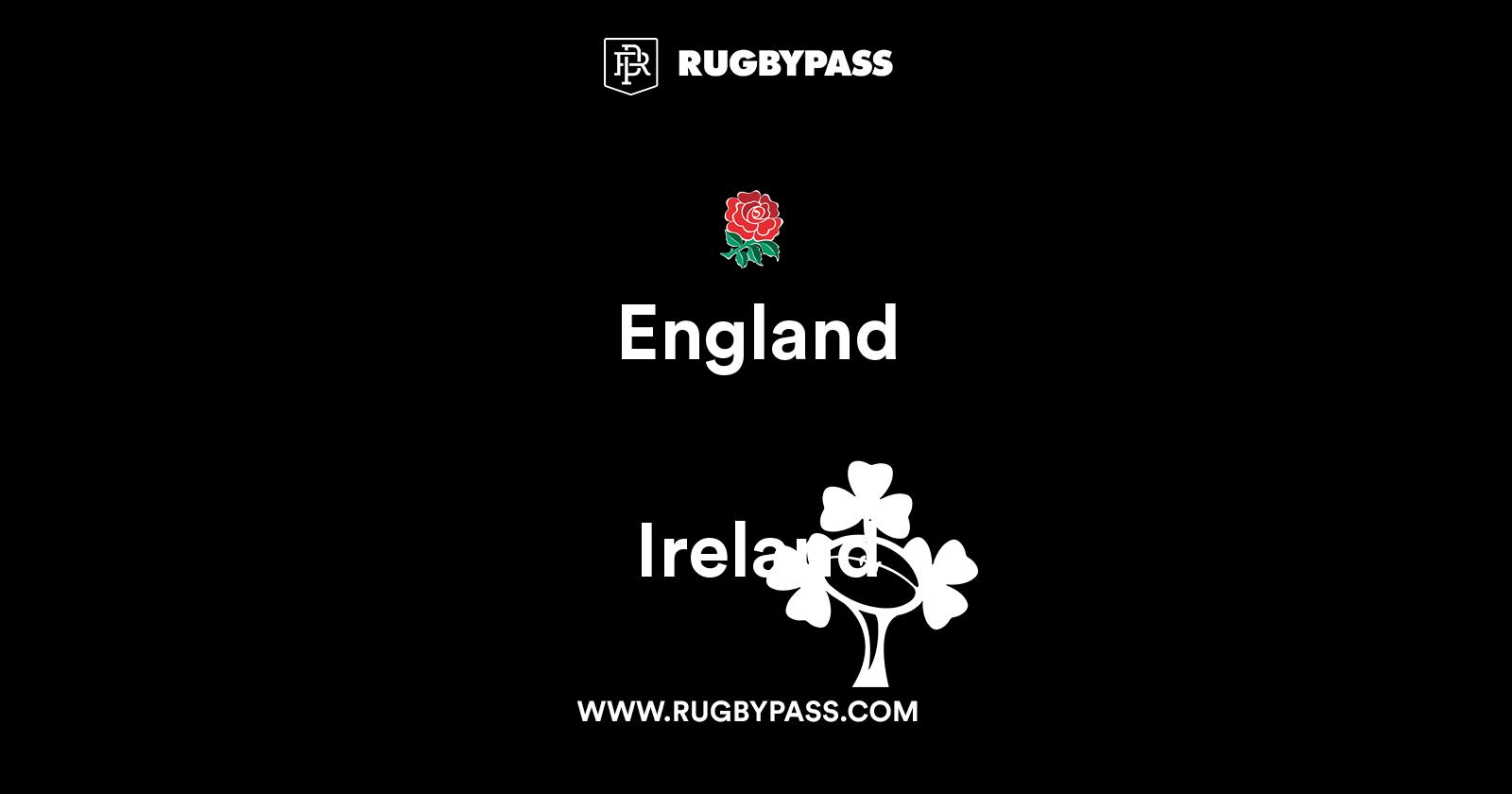England vs Ireland | Live & Latest Rugby Union Scores & Results | RugbyPass