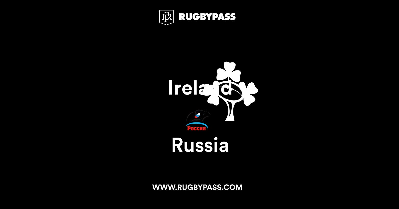 Ireland vs Russia | Live & Latest Rugby Union Scores & Results | RugbyPass