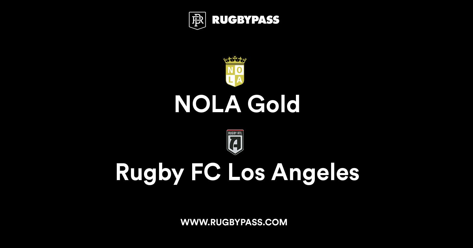 NOLA Gold vs Rugby FC Los Angeles | Squads & Team Sheets | RugbyPass