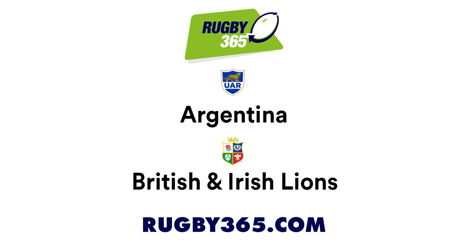 Argentina vs British & Irish Lions | Squads & Team Sheets | Rugby 365