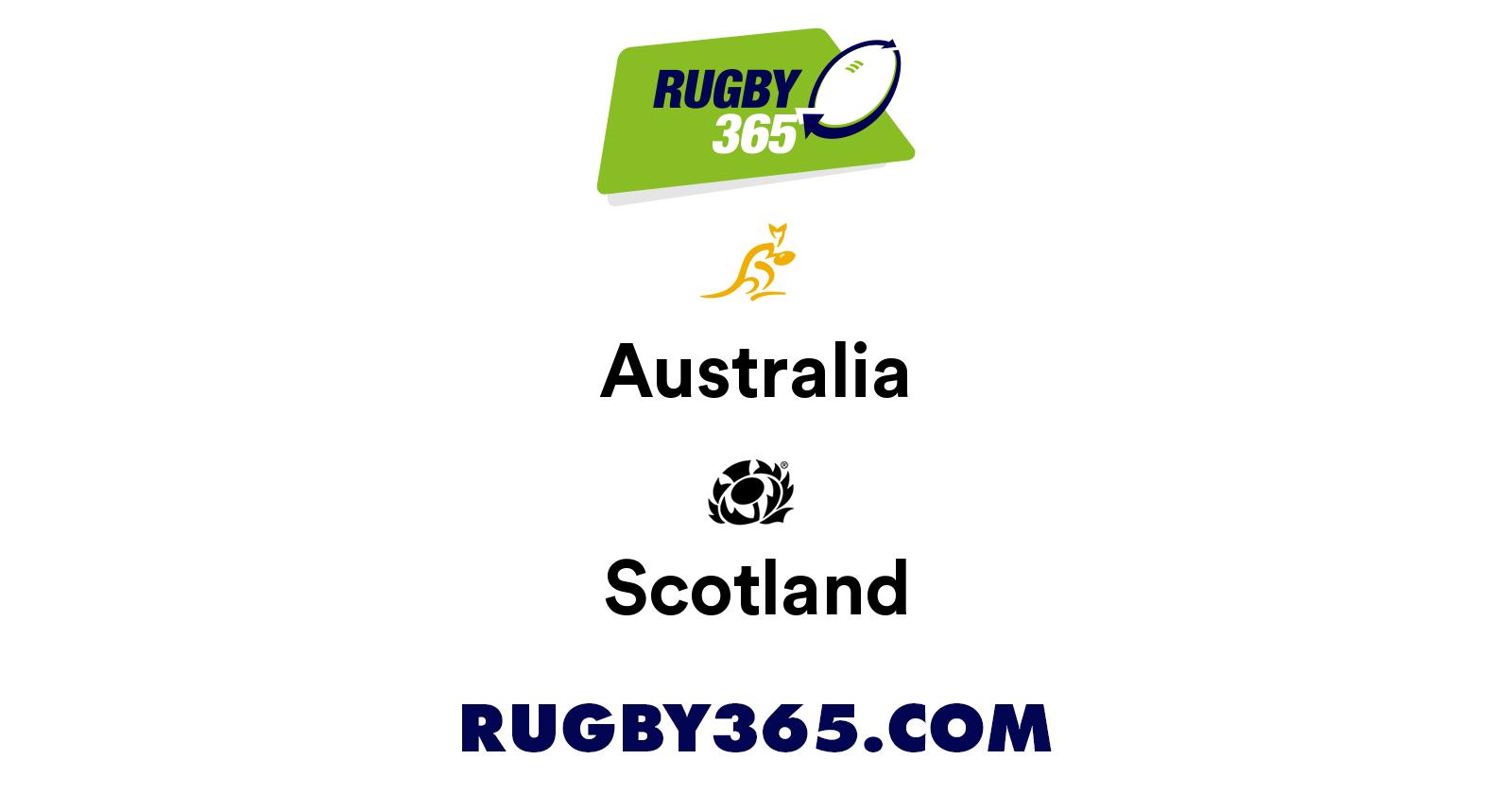 Australia vs Scotland | Live & Latest Rugby Union Scores & Results ...