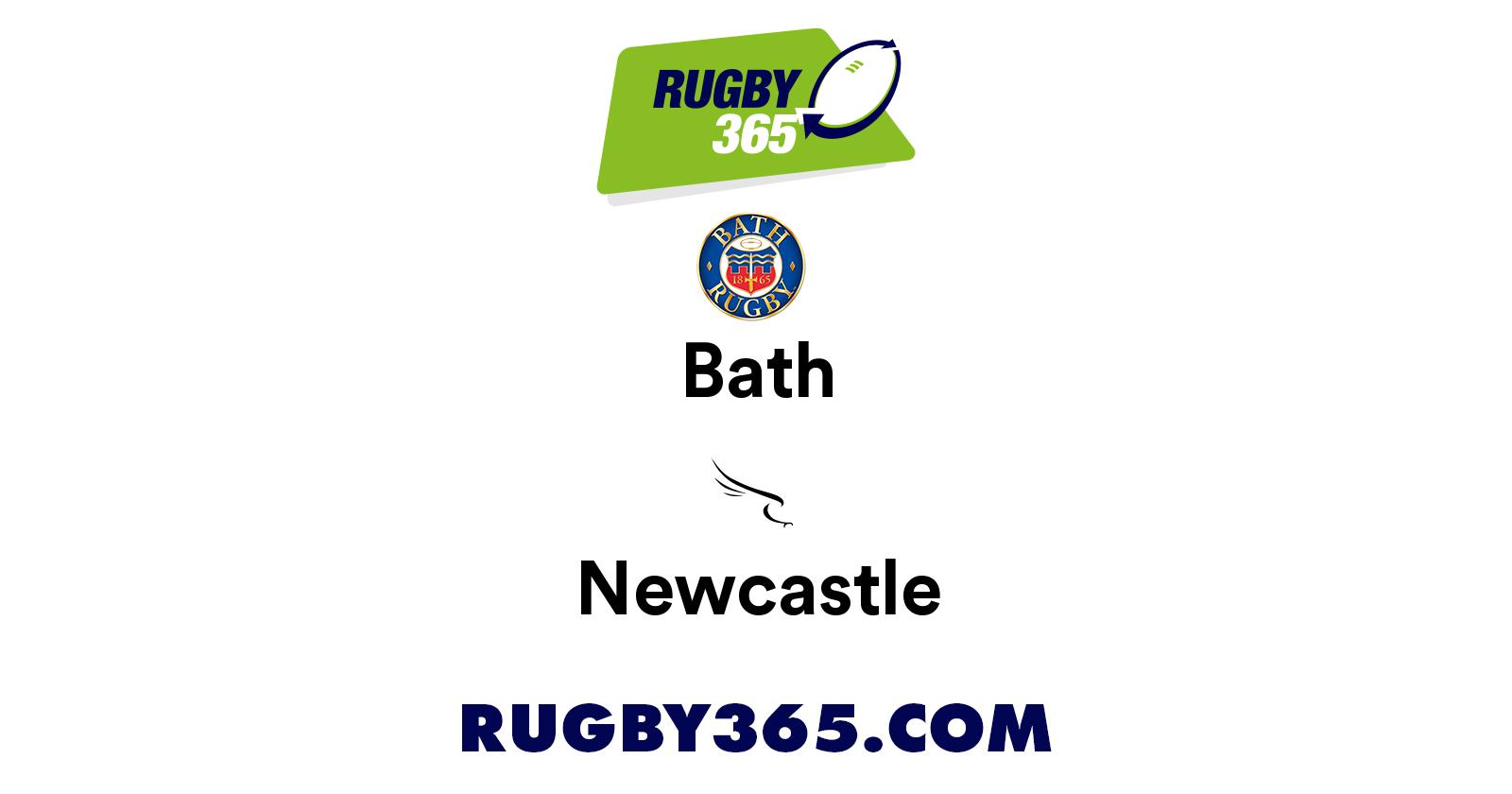 Bath vs Newcastle | Live & Latest Rugby Union Scores & Results | Rugby 365