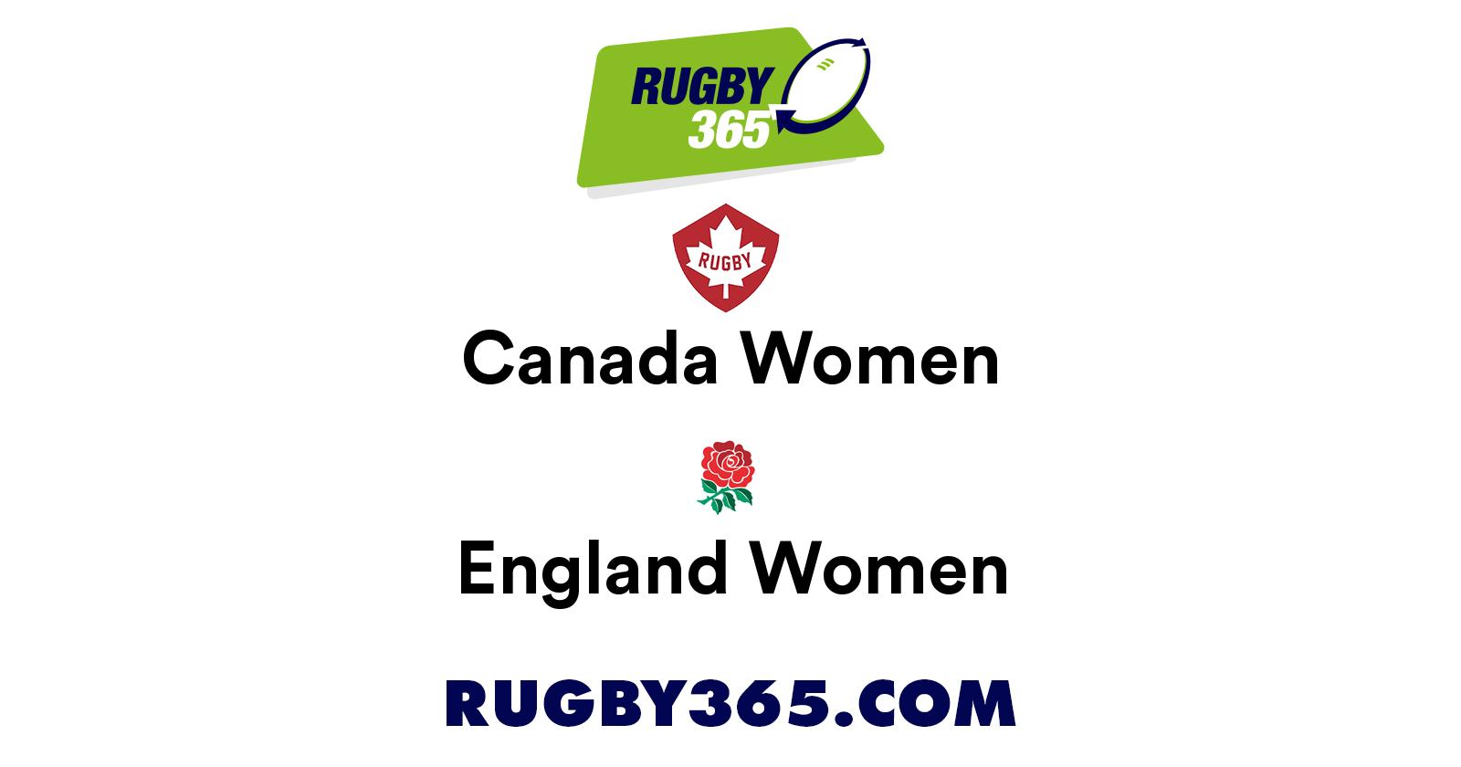 Canada Women vs England Women | Squads & Team Sheets | Rugby 365