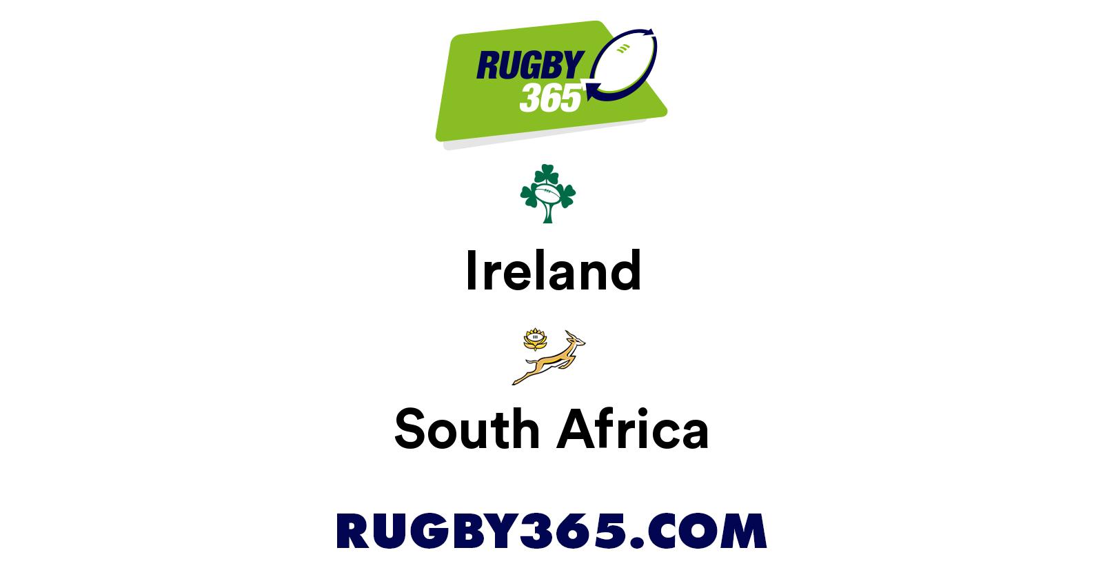 Ireland vs South Africa | Squads & Team Sheets | Rugby 365