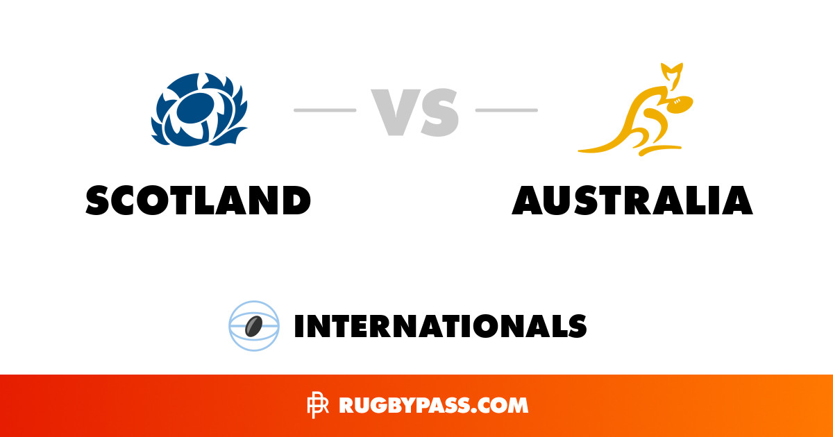 Australia vs Scotland | Scotland vs Australia | Internationals Live