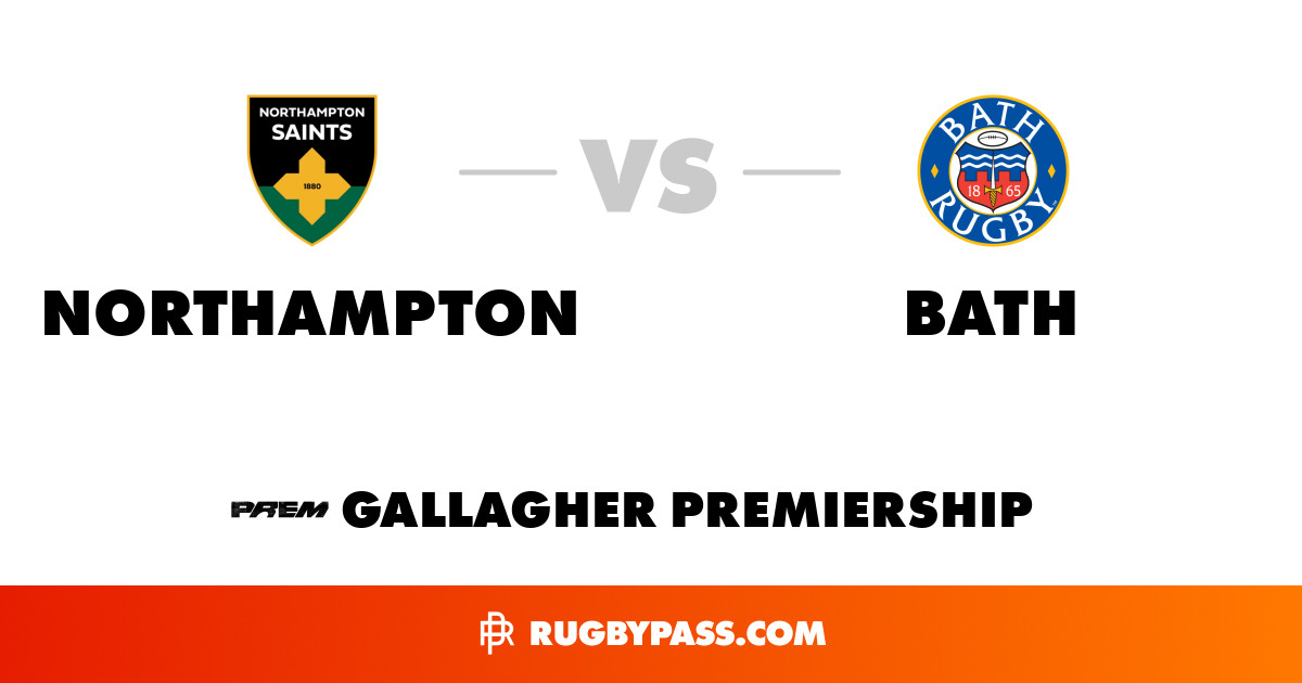 Bath vs Northampton | Northampton vs Bath | Gallagher Premiership Live