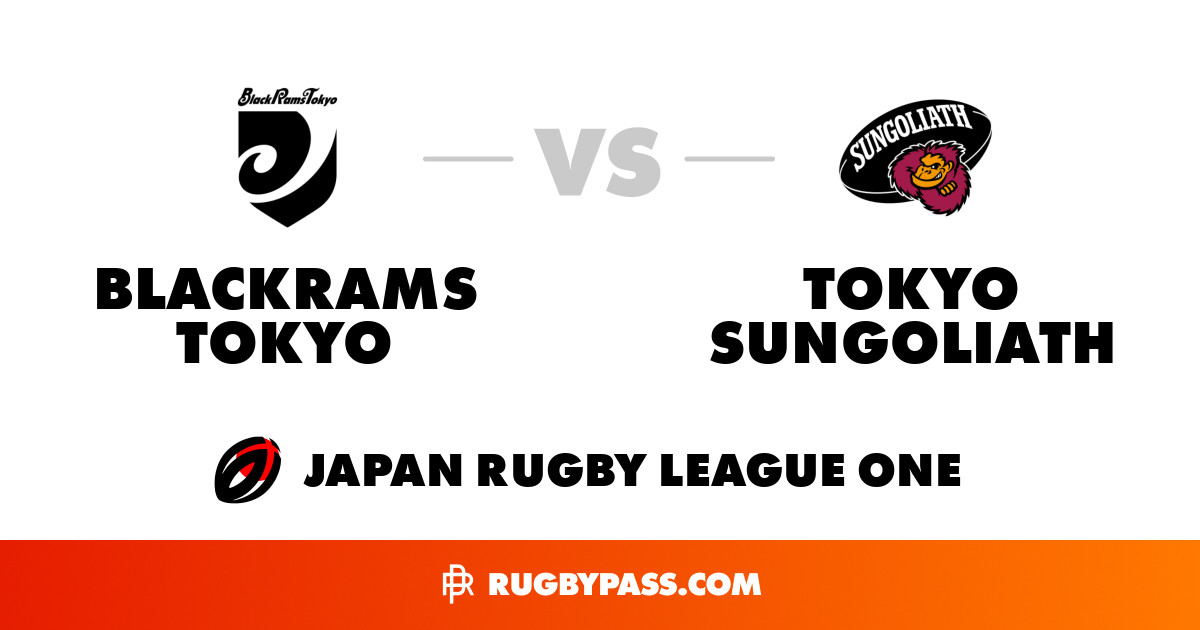 BlackRams Tokyo vs Tokyo Sungoliath | Squads & Team Sheets | RugbyPass