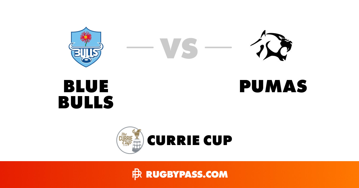 Blue Bulls vs Pumas | Pumas vs Blue Bulls | Currie Cup Live