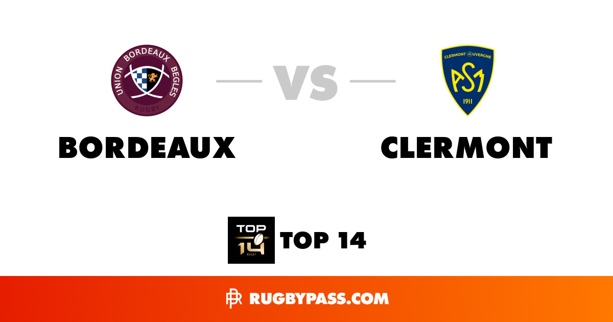 Bordeaux vs Clermont | Clermont vs Bordeaux | Match Stats | Top 14 Live