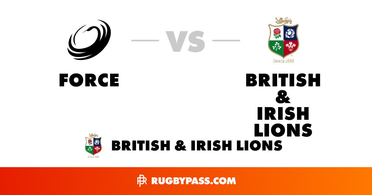 British & Irish Lions vs Force | Force vs British & Irish Lions ...