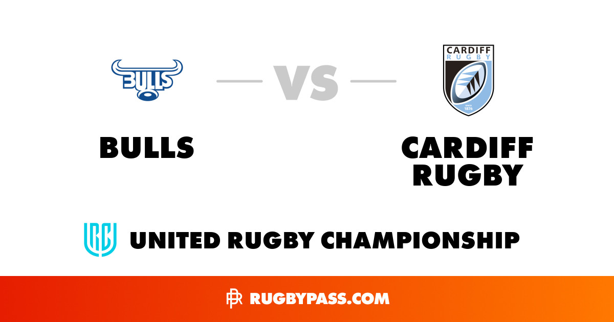 Bulls vs Cardiff Rugby | Cardiff Rugby vs Bulls | United Rugby ...
