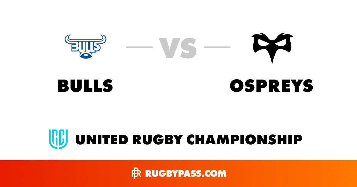 Bulls vs Ospreys | Ospreys vs Bulls | Head to Head Stats United Rugby ...