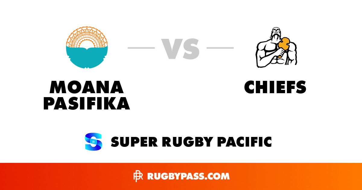 Chiefs vs Moana Pasifika | Moana Pasifika vs Chiefs | Super Rugby ...