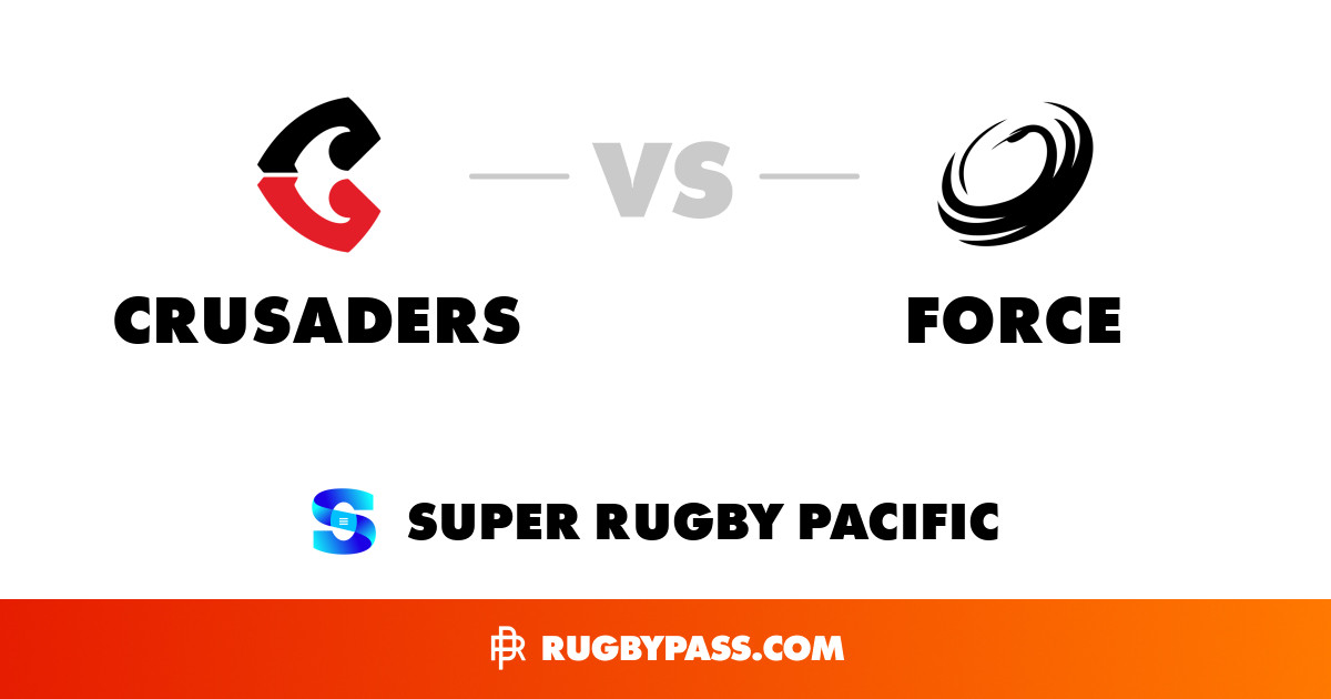 Crusaders vs Force | Live & Latest Rugby Union Scores & Results | RugbyPass