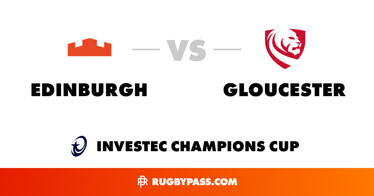 Edinburgh vs Gloucester | Gloucester vs Edinburgh | Investec Champions ...