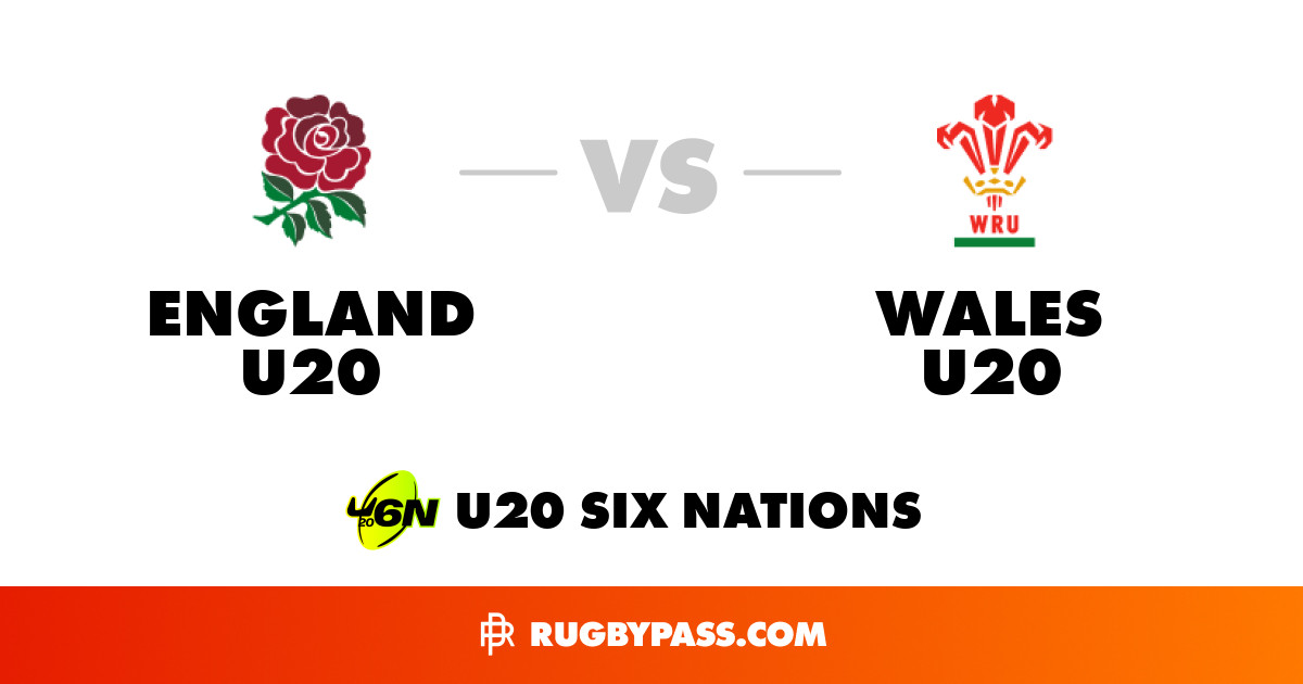 England U20 vs Wales U20 | Wales U20 vs England U20 | U20 Six Nations Live