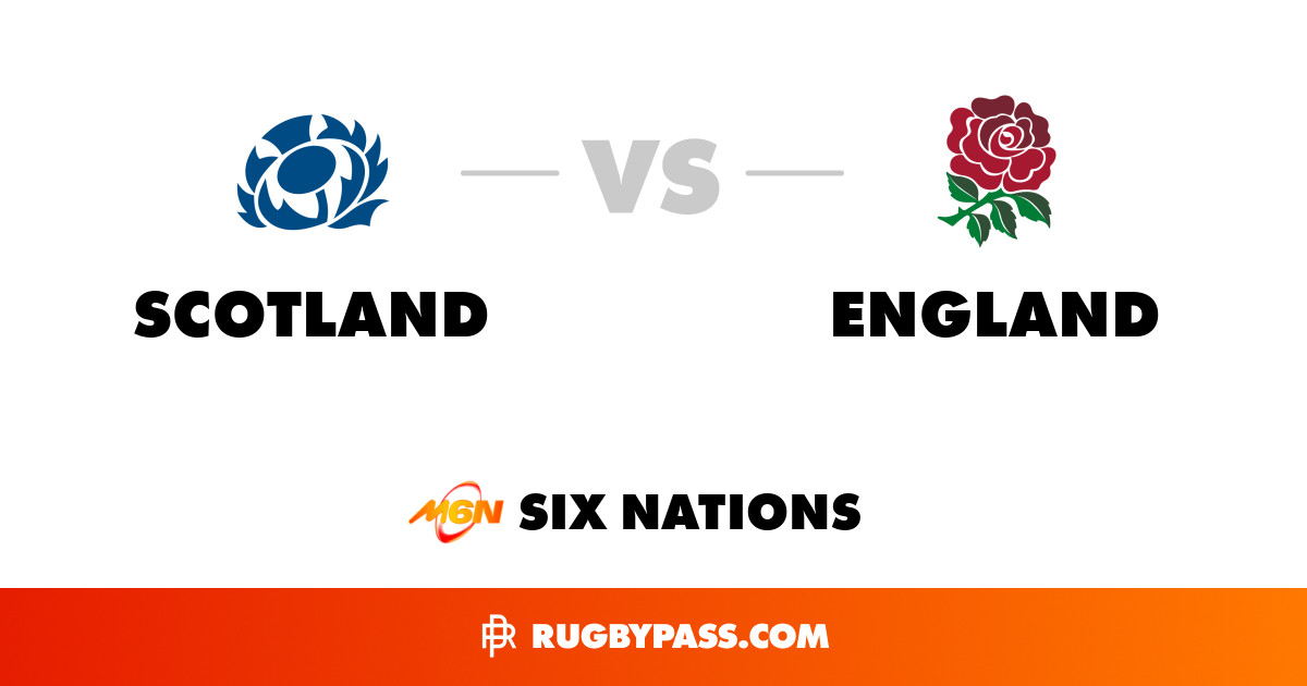 Scotland vs England | Six Nations | Live Scores, Results & News | RugbyPass