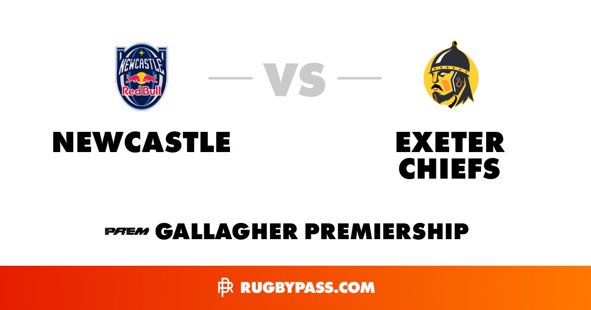 Exeter Chiefs vs Newcastle | Newcastle vs Exeter Chiefs | Squads & Team ...