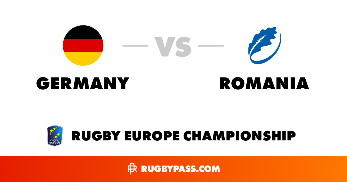 Germany vs Romania | Romania vs Germany | Rugby Europe Championship Live