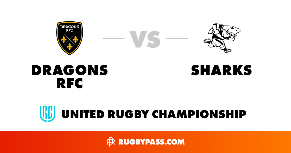 Dragons RFC vs Sharks | Sharks vs Dragons RFC | United Rugby Championship Live