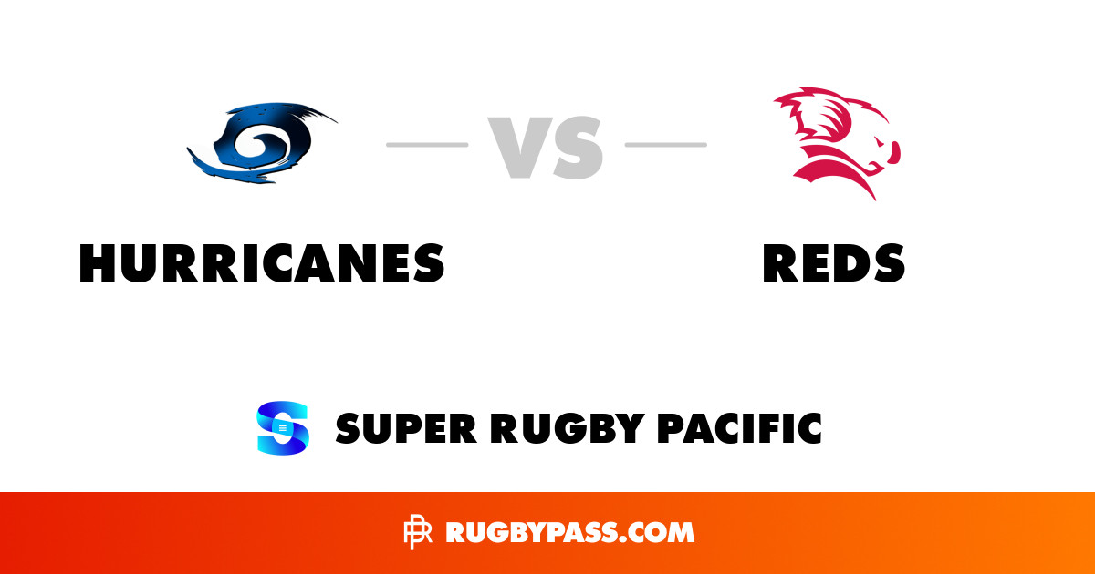 Hurricanes vs Reds | Reds vs Hurricanes | Super Rugby Pacific Live