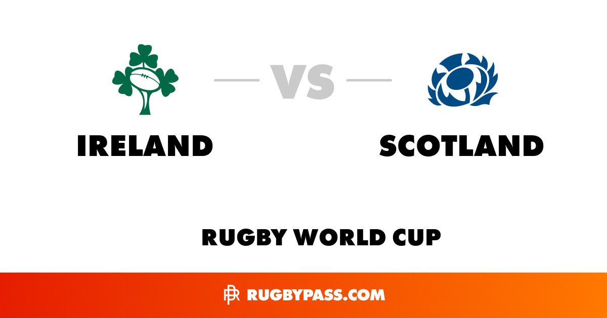 Ireland vs Scotland | Six Nations | Live Scores, Results & News | RugbyPass