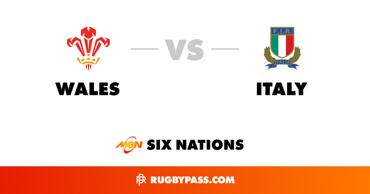 Italy vs Wales | Wales vs Italy | Squads & Team Sheets | Six Nations Live