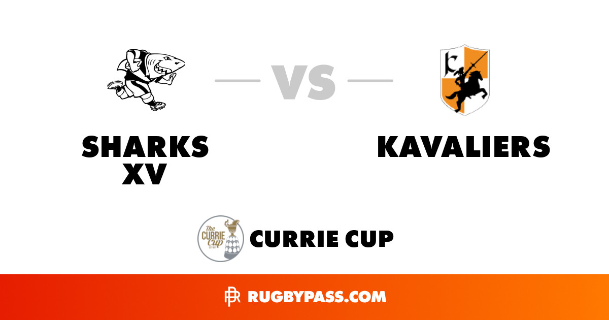 Kavaliers vs Sharks XV | Sharks XV vs Kavaliers | Match Stats | Currie ...