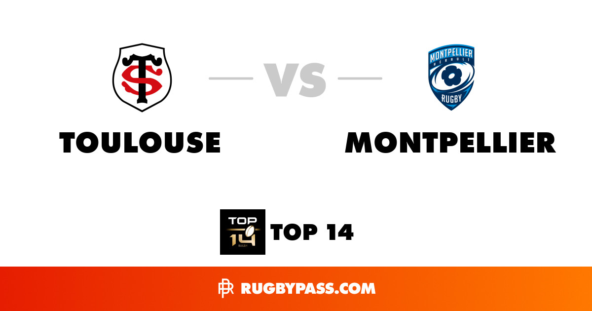 Montpellier vs Toulouse | Toulouse vs Montpellier | Top 14 Live