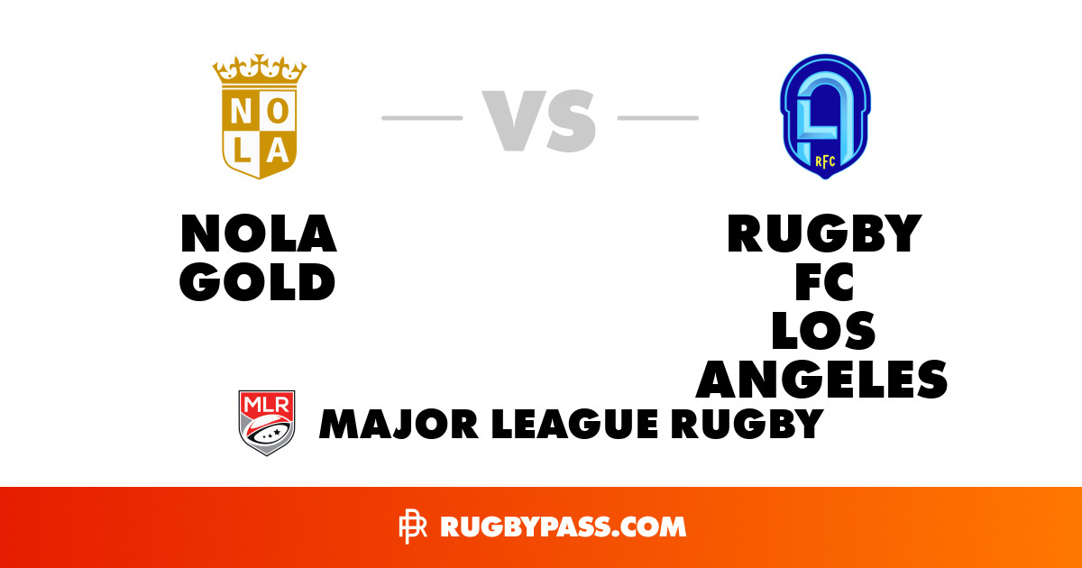 NOLA Gold vs Rugby FC Los Angeles | Rugby FC Los Angeles vs NOLA Gold ...