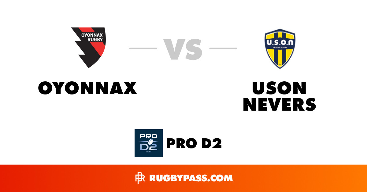 Oyonnax vs USON Nevers | USON Nevers vs Oyonnax | Pro D2 Live