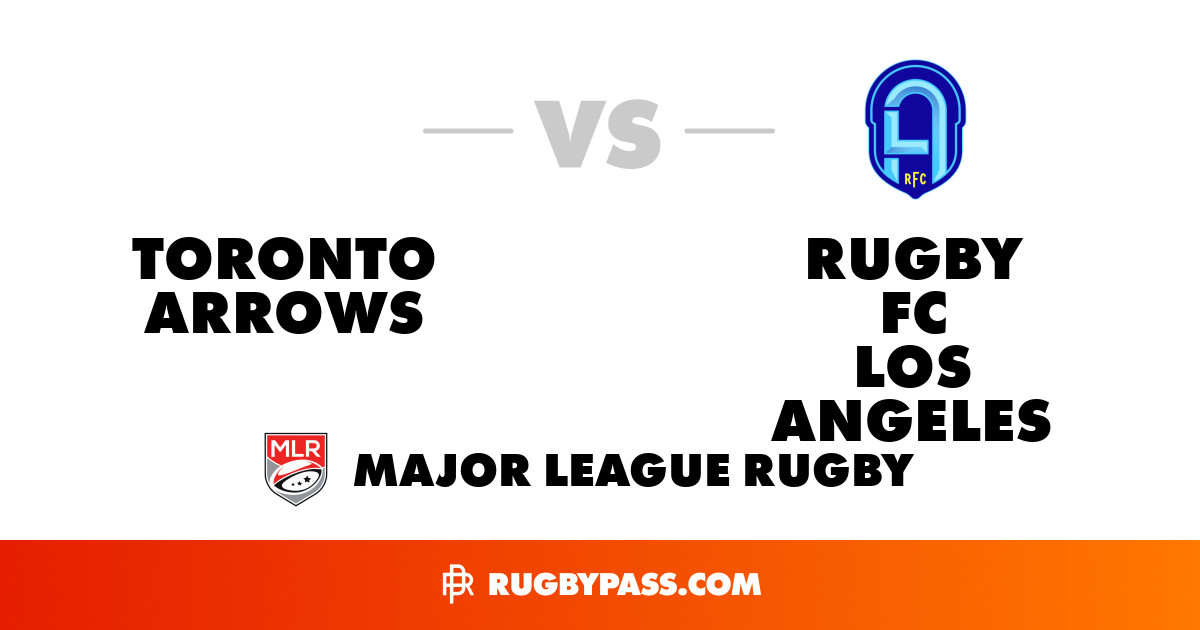 Rugby FC Los Angeles vs Toronto Arrows | Toronto Arrows vs Rugby FC Los ...