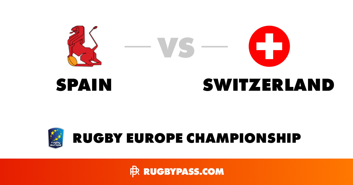 Spain vs Switzerland | Switzerland vs Spain | Rugby Europe Championship ...