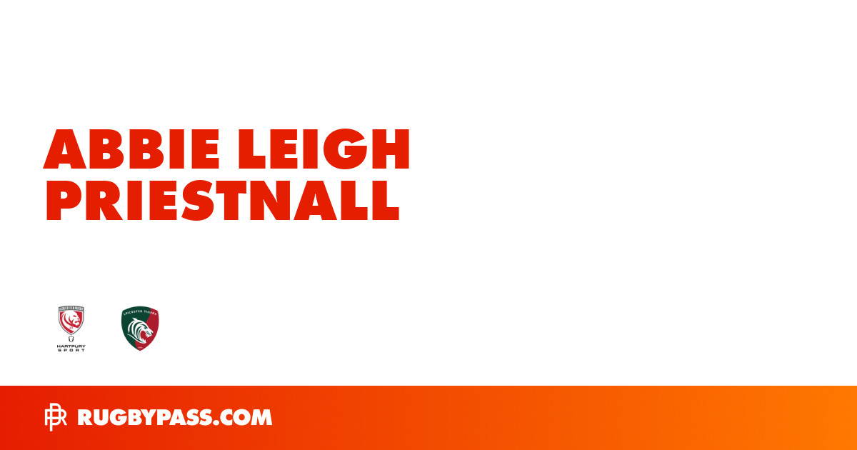Abbie Leigh Priestnall Rugby Bio | News, Stats, Age, Height & Team | RugbyPass