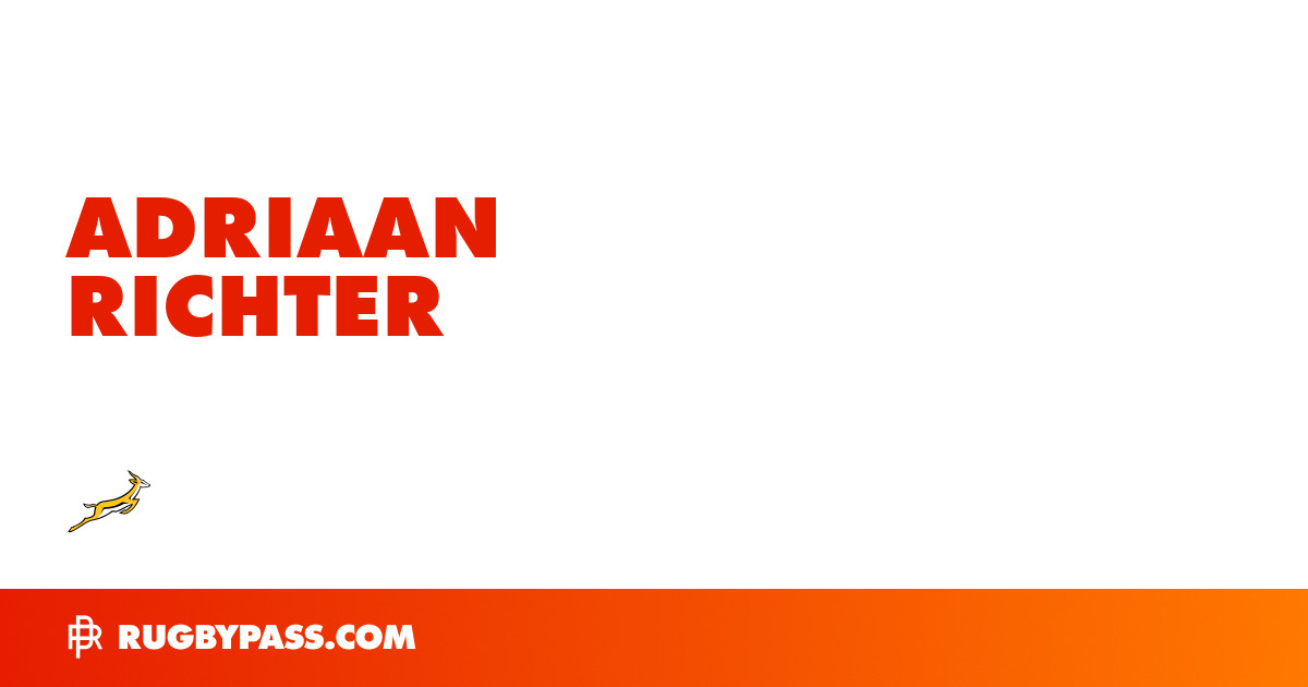 Adriaan Richter Rugby Bio | News, Stats, Age, Height & Team | RugbyPass