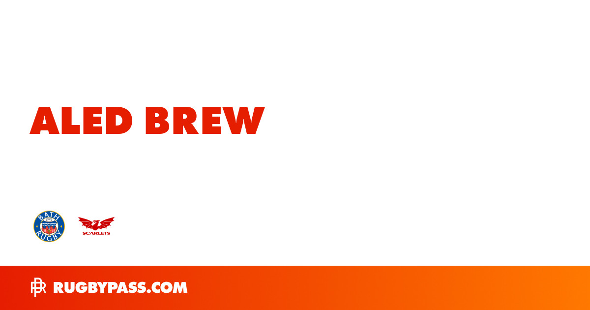 Aled Brew Rugby Bio | News, Stats, Age, Height & Team | RugbyPass