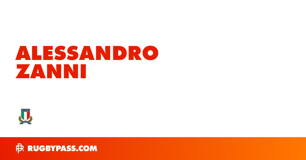 Alessandro Zanni Rugby Bio | News, Stats, Age, Height & Team | RugbyPass