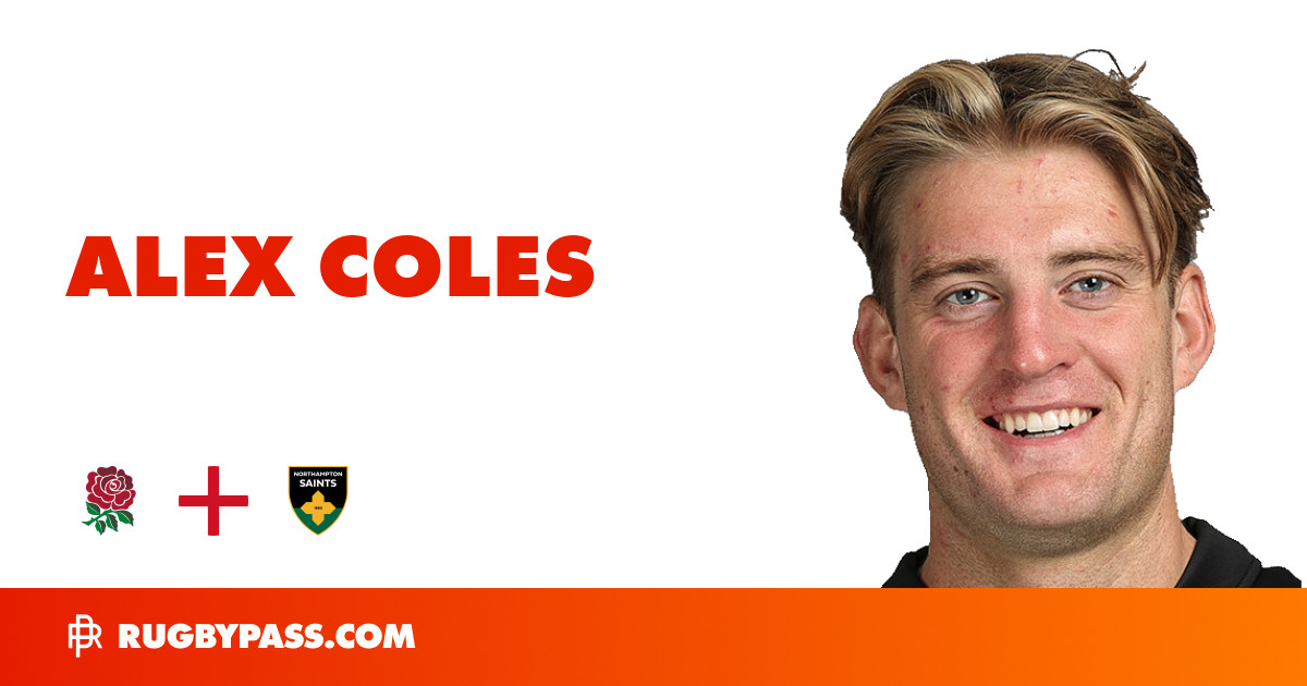 Alex Coles Rugby Bio | News, Stats, Age, Height & Team | RugbyPass
