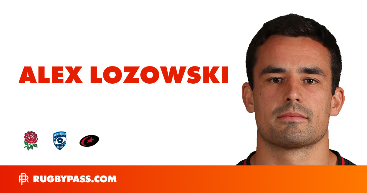 Alex Lozowski Rugby Bio | News, Stats, Age, Height & Team | RugbyPass