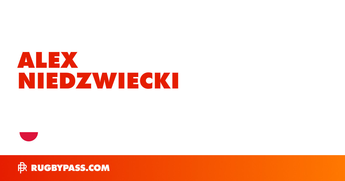 Alex Niedzwiecki Rugby Bio | News, Stats, Age, Height & Team | RugbyPass
