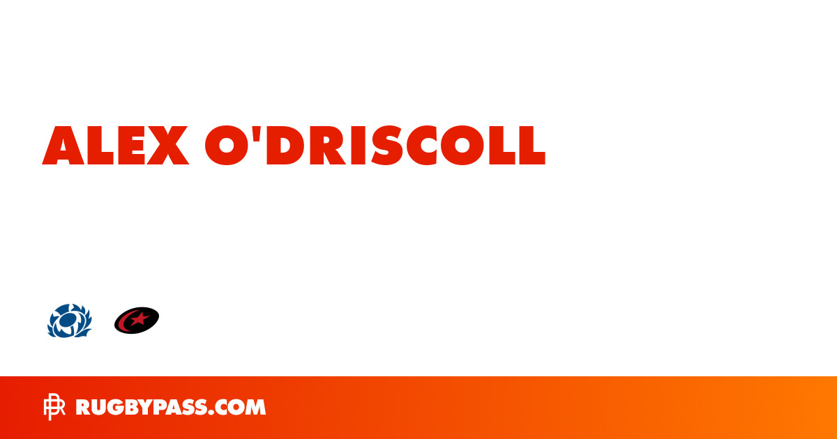 Alex O'Driscoll Rugby Bio | News, Stats, Age, Height & Team | RugbyPass