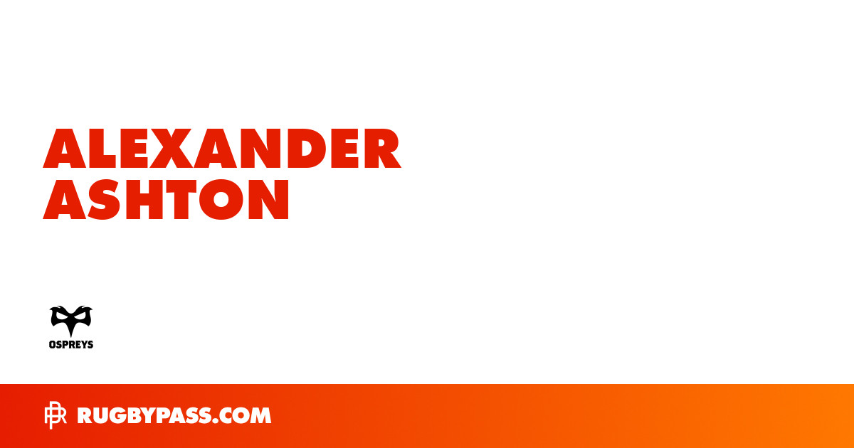 Alexander Ashton Rugby Bio | News, Stats, Age, Height & Team | RugbyPass
