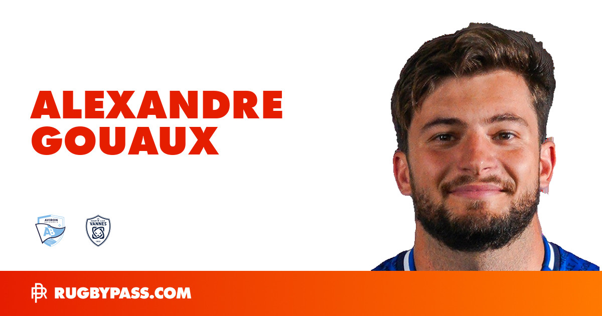 Alexandre Gouaux Rugby Bio | News, Stats, Age, Height & Team | RugbyPass
