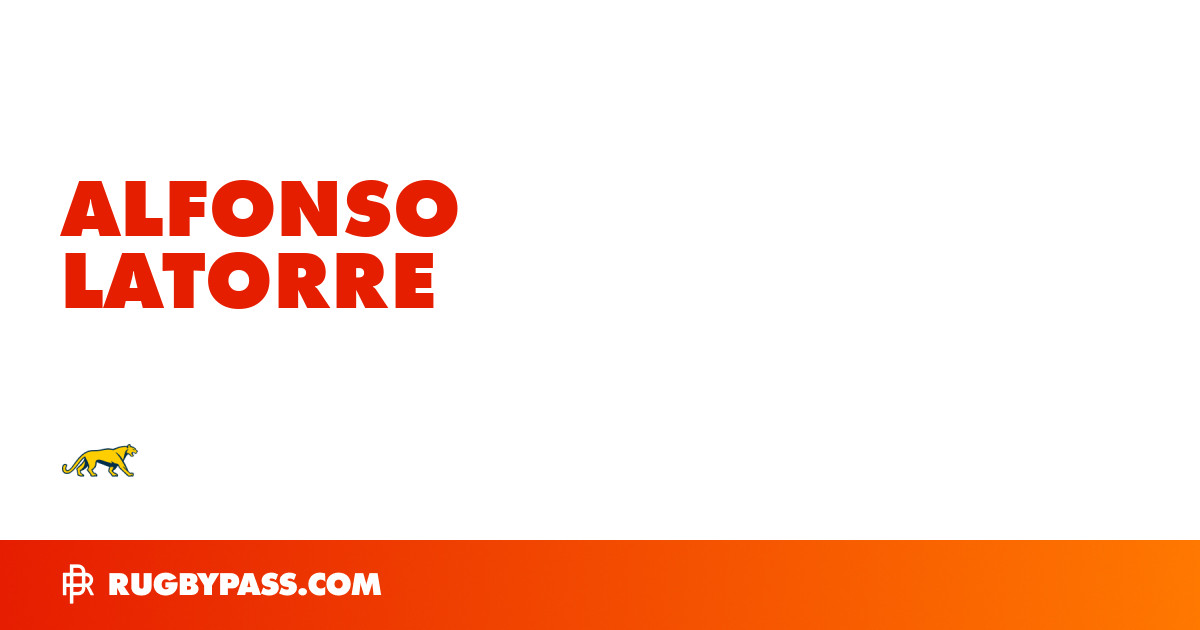 Alfonso Latorre Rugby Bio | News, Stats, Age, Height & Team | RugbyPass
