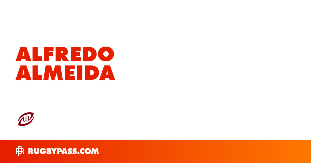 Alfredo Almeida Rugby Bio | News, Stats, Age, Height & Team | RugbyPass