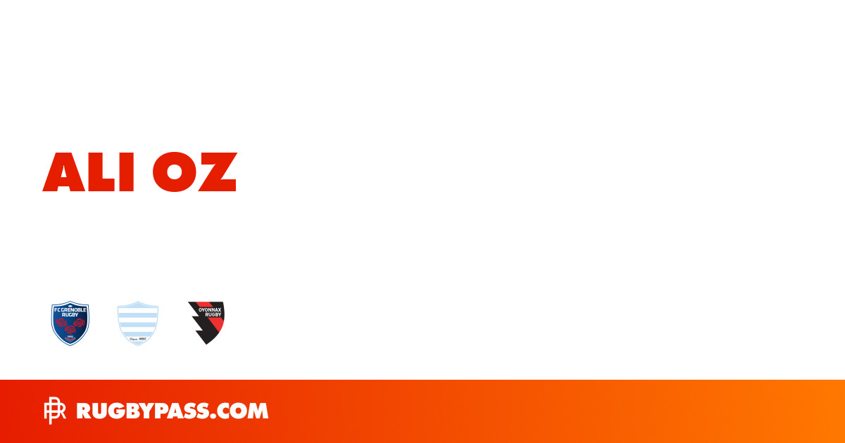 Ali Oz Rugby Bio | News, Stats, Age, Height & Team | RugbyPass