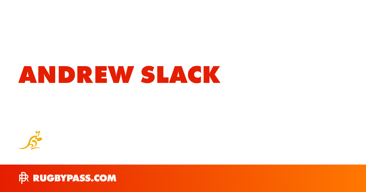Andrew Slack Rugby | Andrew Slack News, Stats & Team | RugbyPass